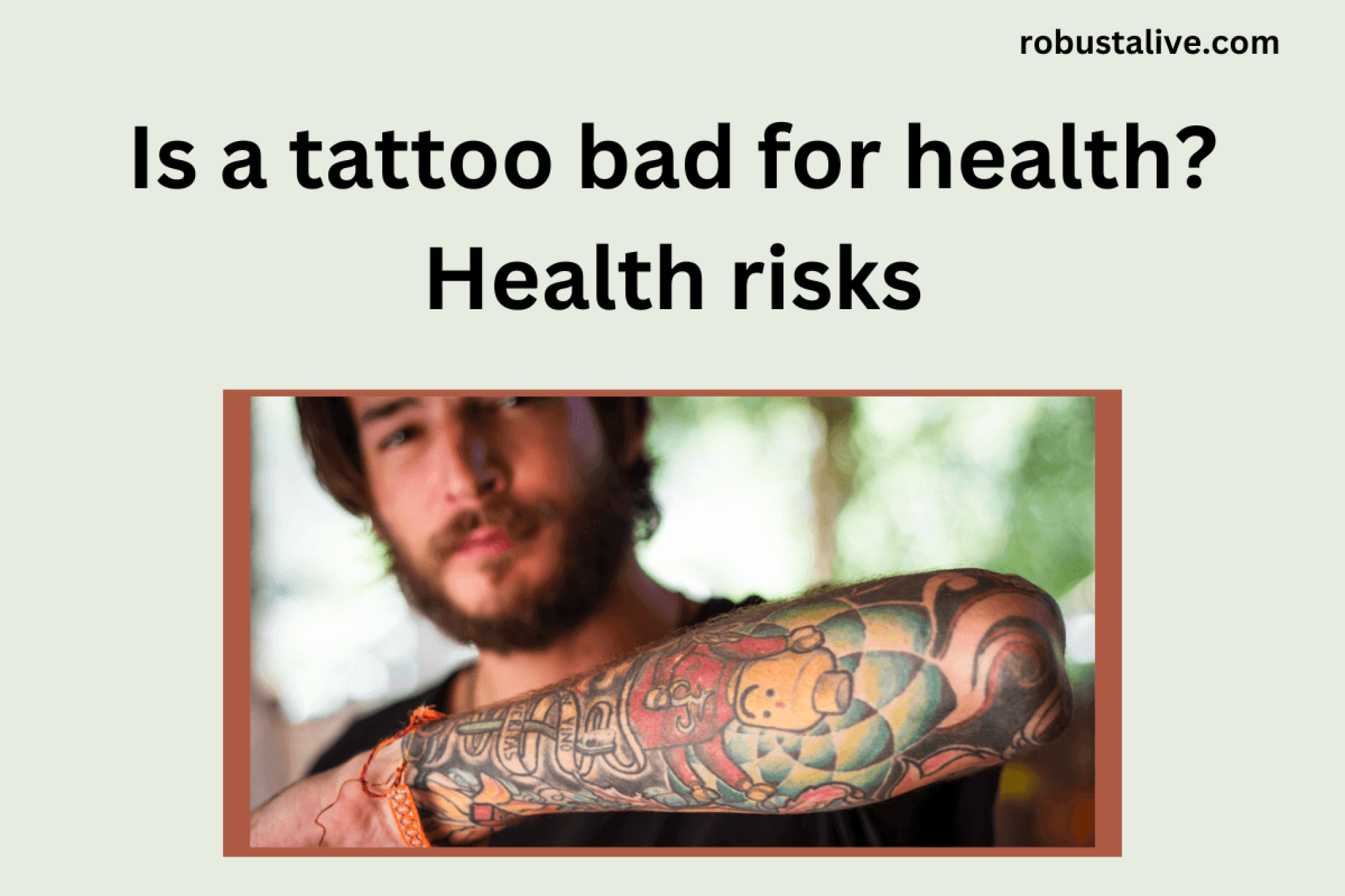 Is a tattoo bad for health? Health risks - Robustalive